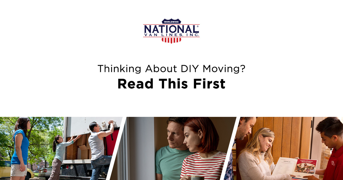 Thinking About DIY Moving? Read This First | National Van Lines